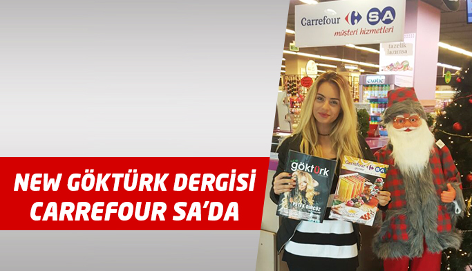 New Göktürk Dergisi Carrefour'da - New Göktürk Dergisi New Göktürk Dergisi Carrefour'da - New Göktürk Dergisi