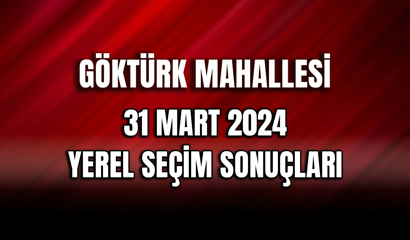 31 Mart 2024 Göktürk Seçim Sonuçları - New Göktürk Dergisi 31 Mart 2024 Göktürk Seçim Sonuçları - New Göktürk Dergisi